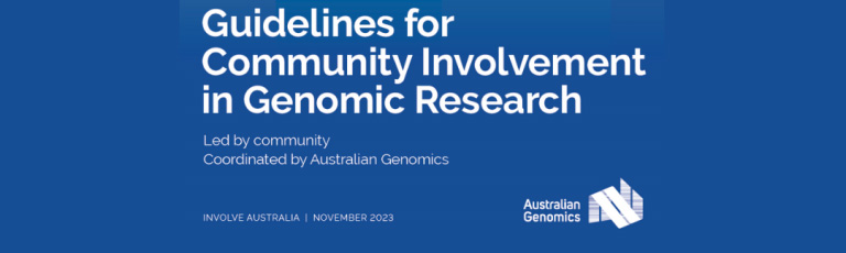 Involve Australia Guidelines for Community Involvement in Genomic ...